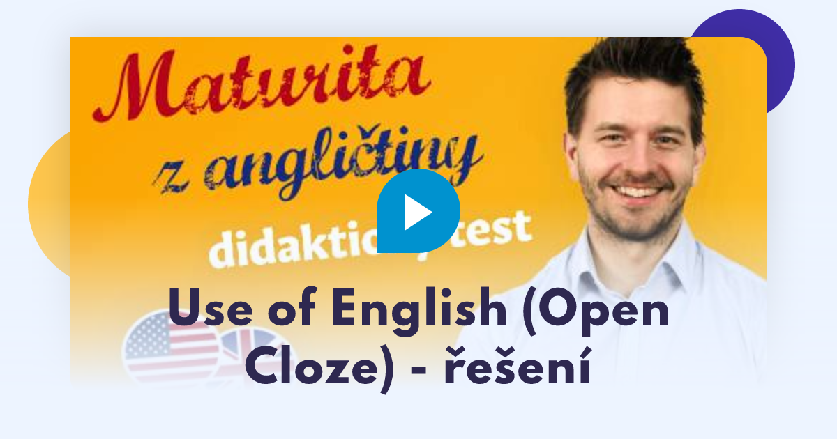 Use of English (Open Cloze) - řešení - LearnTube.cz