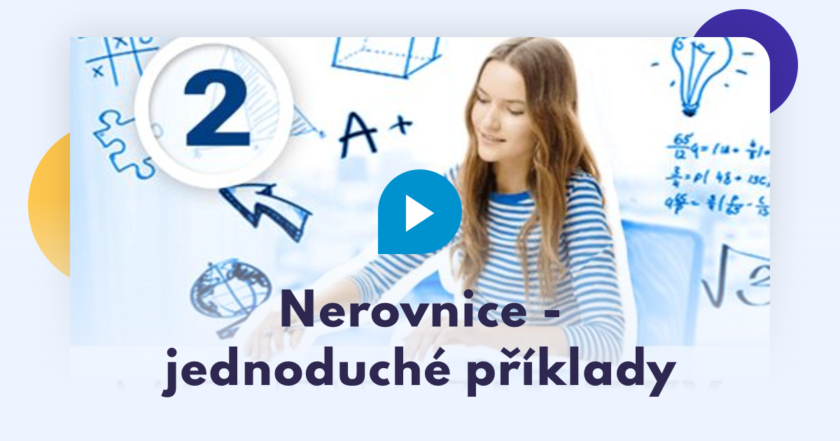 Nerovnice - jednoduché příklady - LearnTube.cz